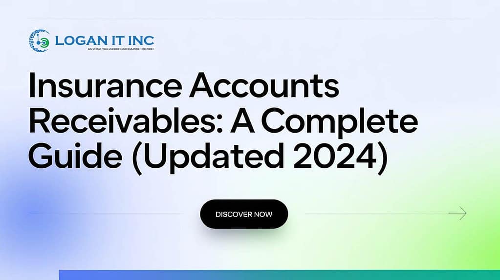 Insurance Accounts Receivables: A Complete Guide [Updated 2024]